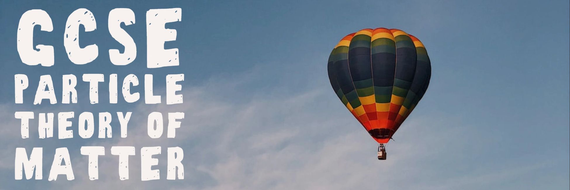 GCSE Particle Model | GorillaPhysics